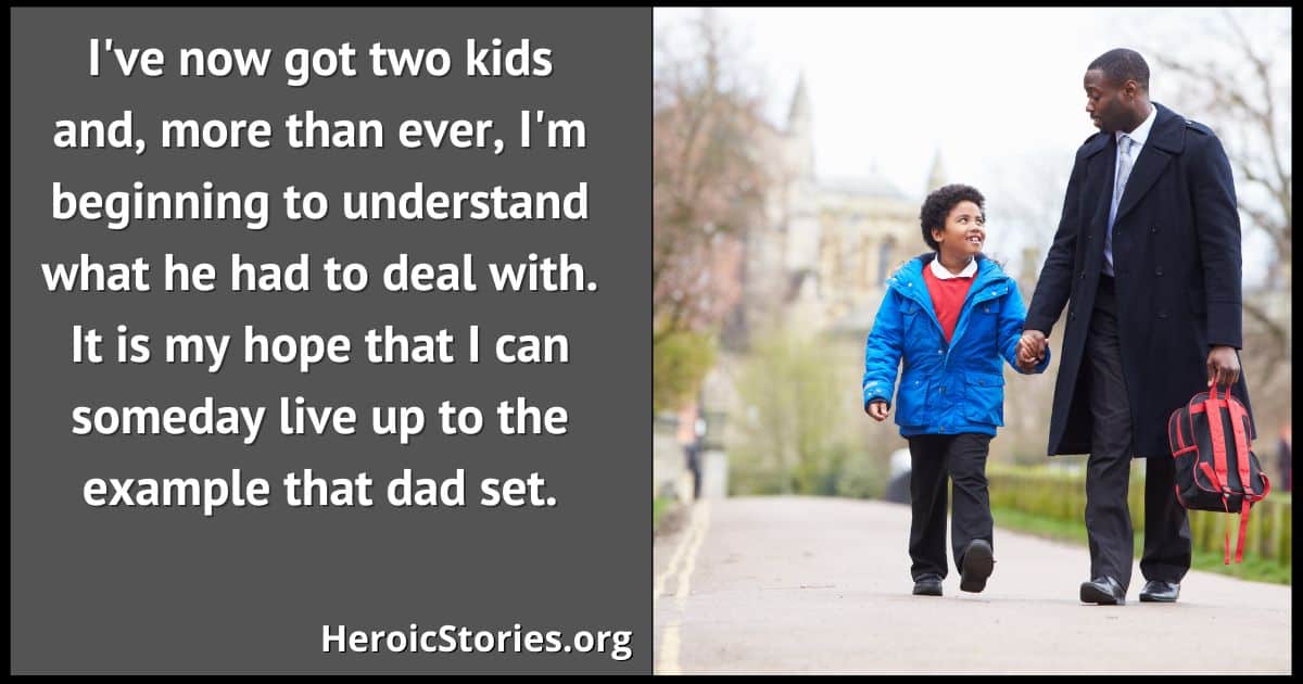 What Dad Taught Me - HeroicStories